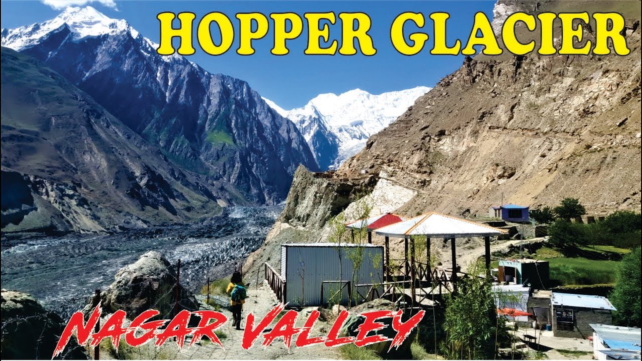 Hooper Glacier Nagar Valley - YouTube