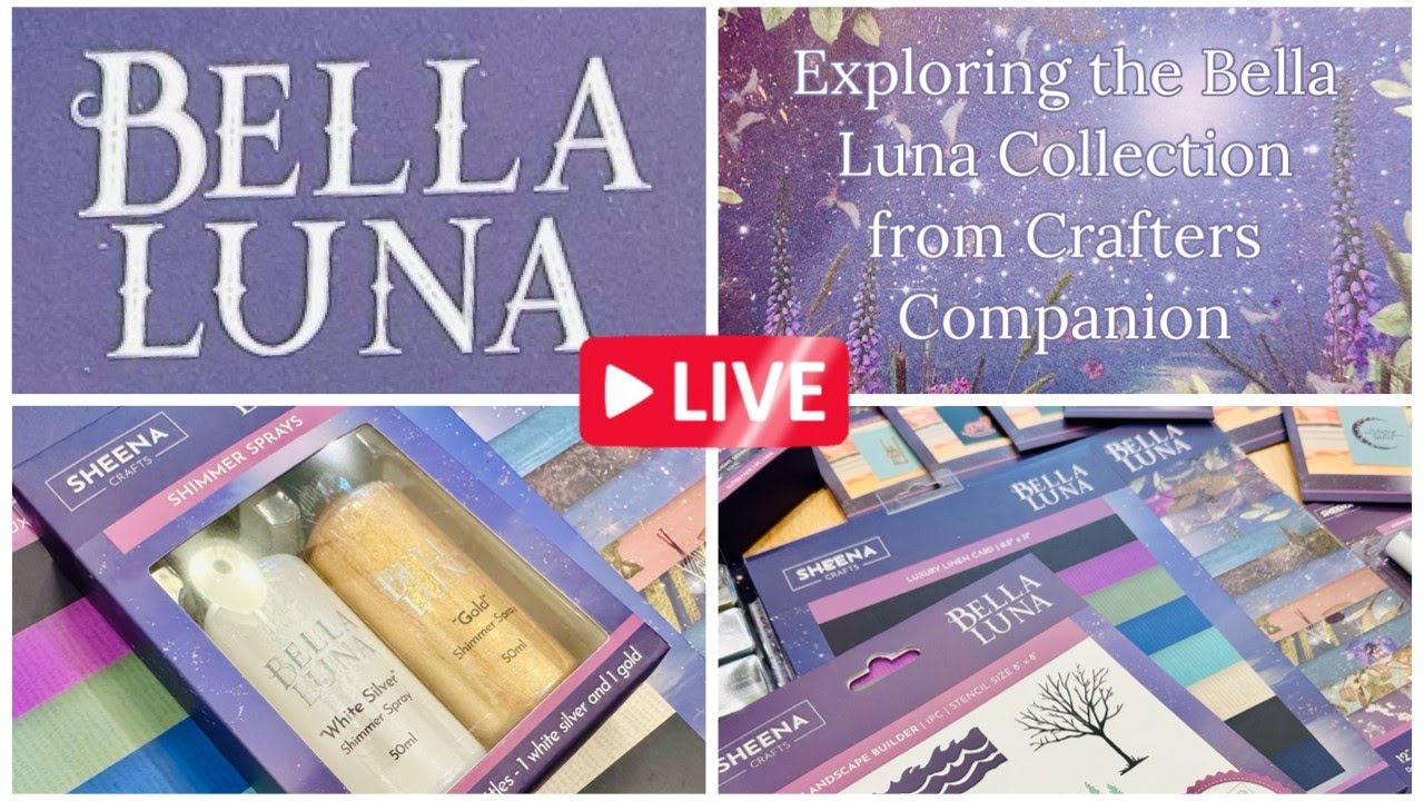 Exploring the new Bella Luna Collection LIVE - YouTube