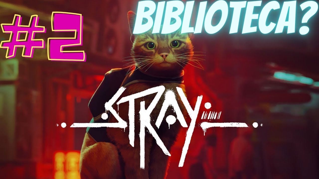 STRAY #2 - YouTube