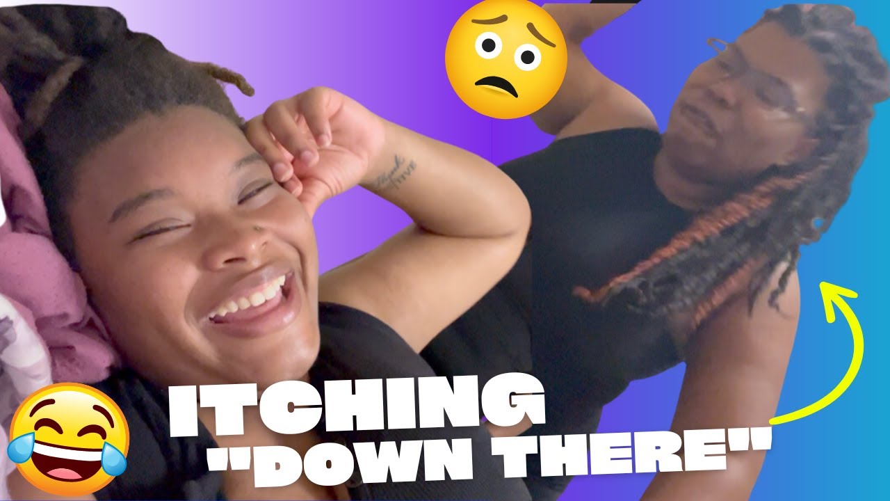 I Told Gab I Was ITCHING "Down There" Prank 😂 - YouTube