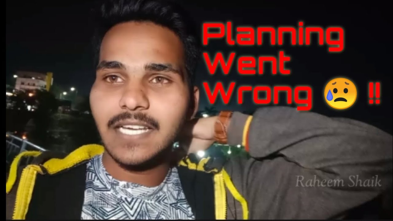 Planning Went Wrong 😥 !! | Raheem Shaik - YouTube