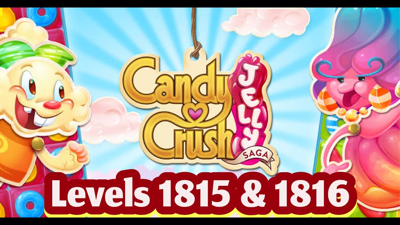 Let’s Play Candy Crush Jelly Complete Levels || 1815 & 1816 - YouTube