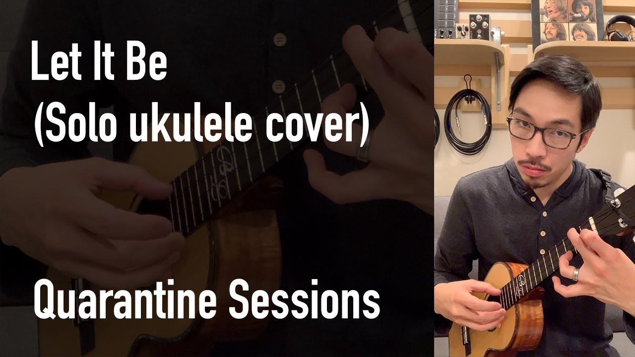 Quarantine Sessions - Let It Be - YouTube