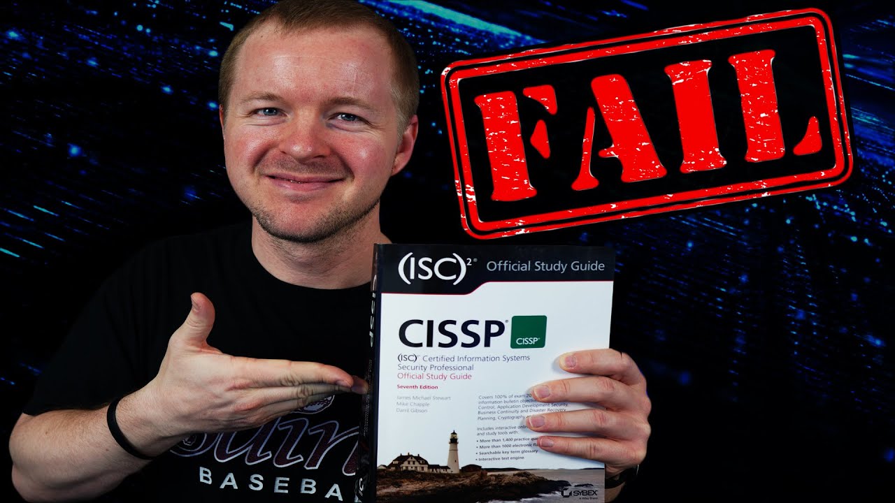 Top 5 Reasons You Will FAIL The CISSP Cyber Security Certification Exam ...