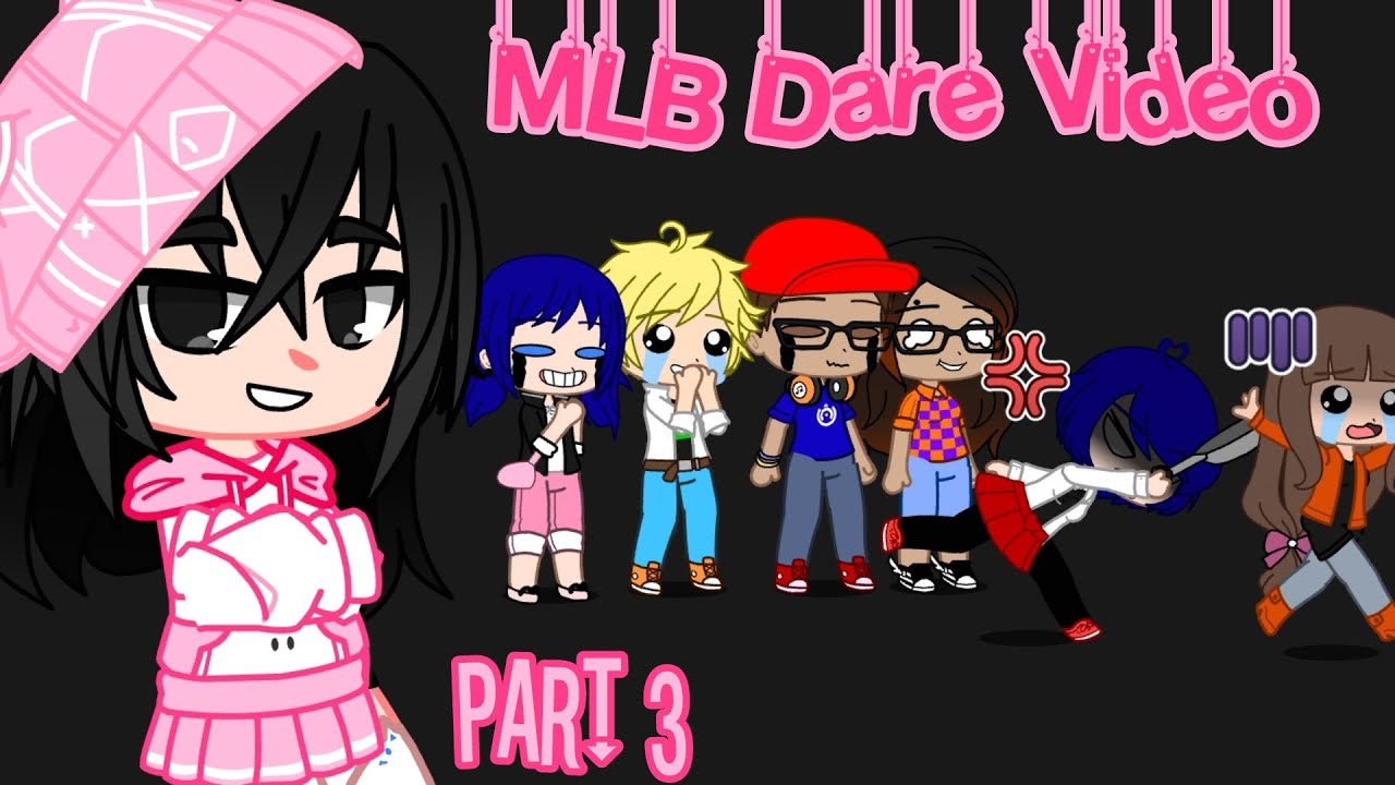 🎉MLB Dare Video🎉 | MLB | • Gacha Club • | Part 3 | - YouTube