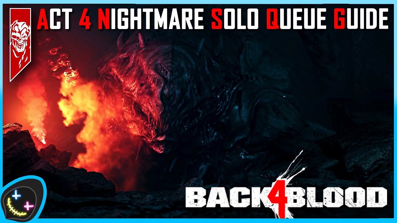 Back 4 Blood | Act 4 Nightmare Guide and Deck For Solo Queue | Easy ...
