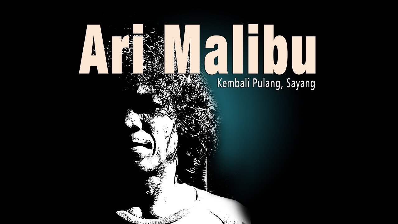 Ari Malibu : Dimana Taman Yang Kau Cari (OFFICIAL VIDEO/VIDEO) - YouTube
