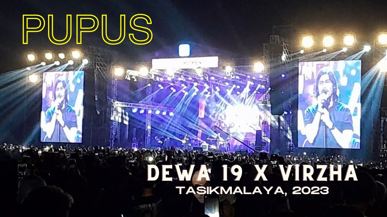 Pupus Dewa 19 x Virzha - Konser Tasikmalaya 2023 - YouTube