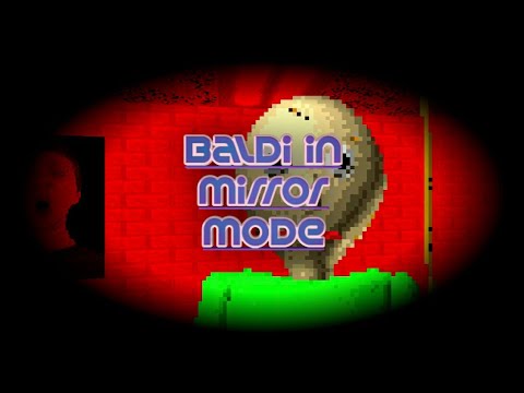 Baldi's Mod #22 | Baldi's Basics in Mirror Mode | All Endings - YouTube