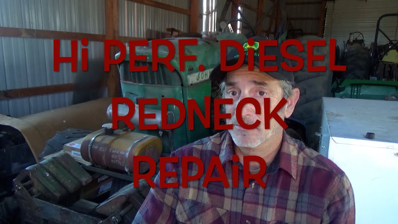 Hi Perf. Diesel Engine: Redneck Repair - YouTube