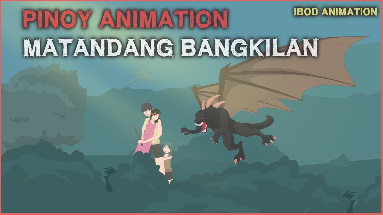 MATANDANG BANGKILAN | ANIMATION - YouTube