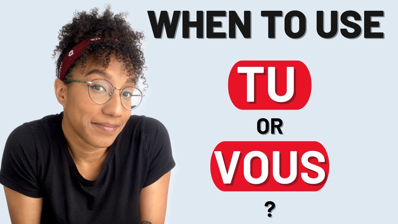 Découvre les subtilités des pronoms "TU" et "VOUS" en français - YouTube