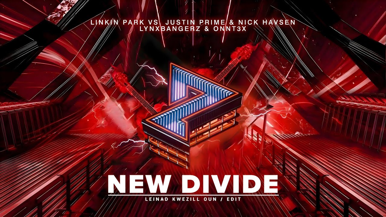 Linkin Park vs. Justin Prime & Nick Havsen vs. - New Divide (Leinad ...