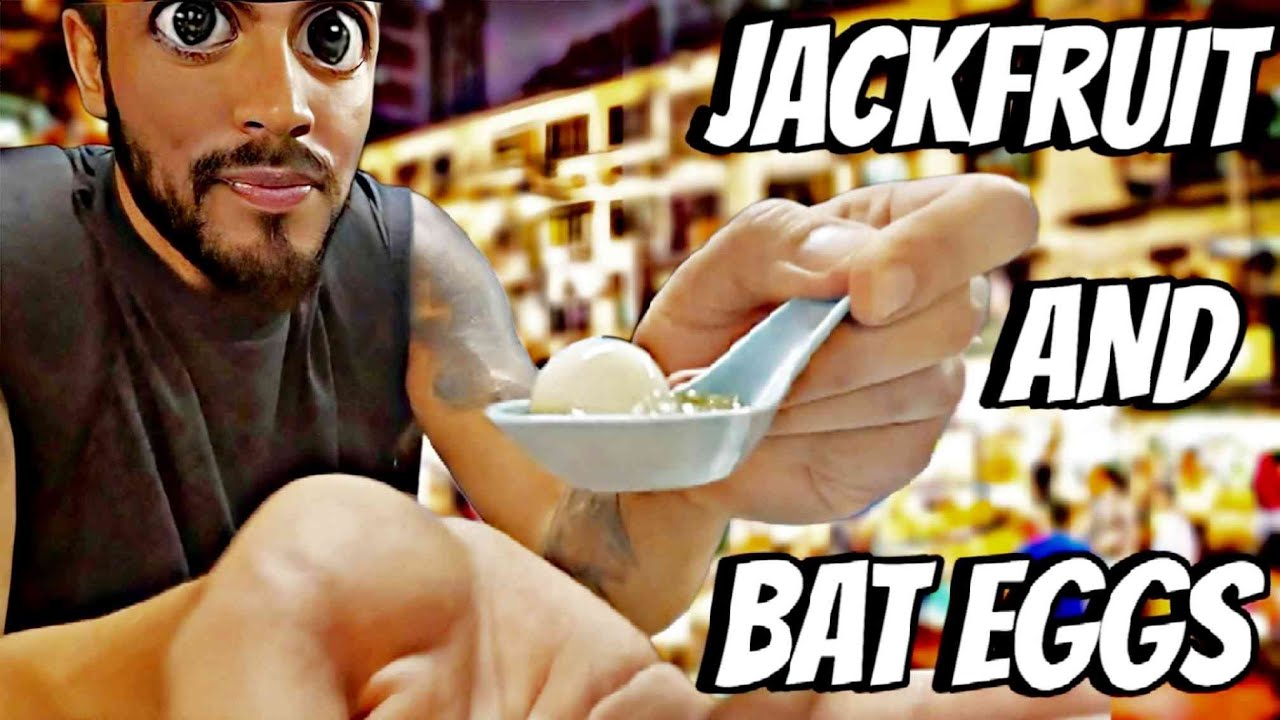 Jack Fruit & Bat Eggs - Pudu Glutton Market 🇲🇾 - YouTube