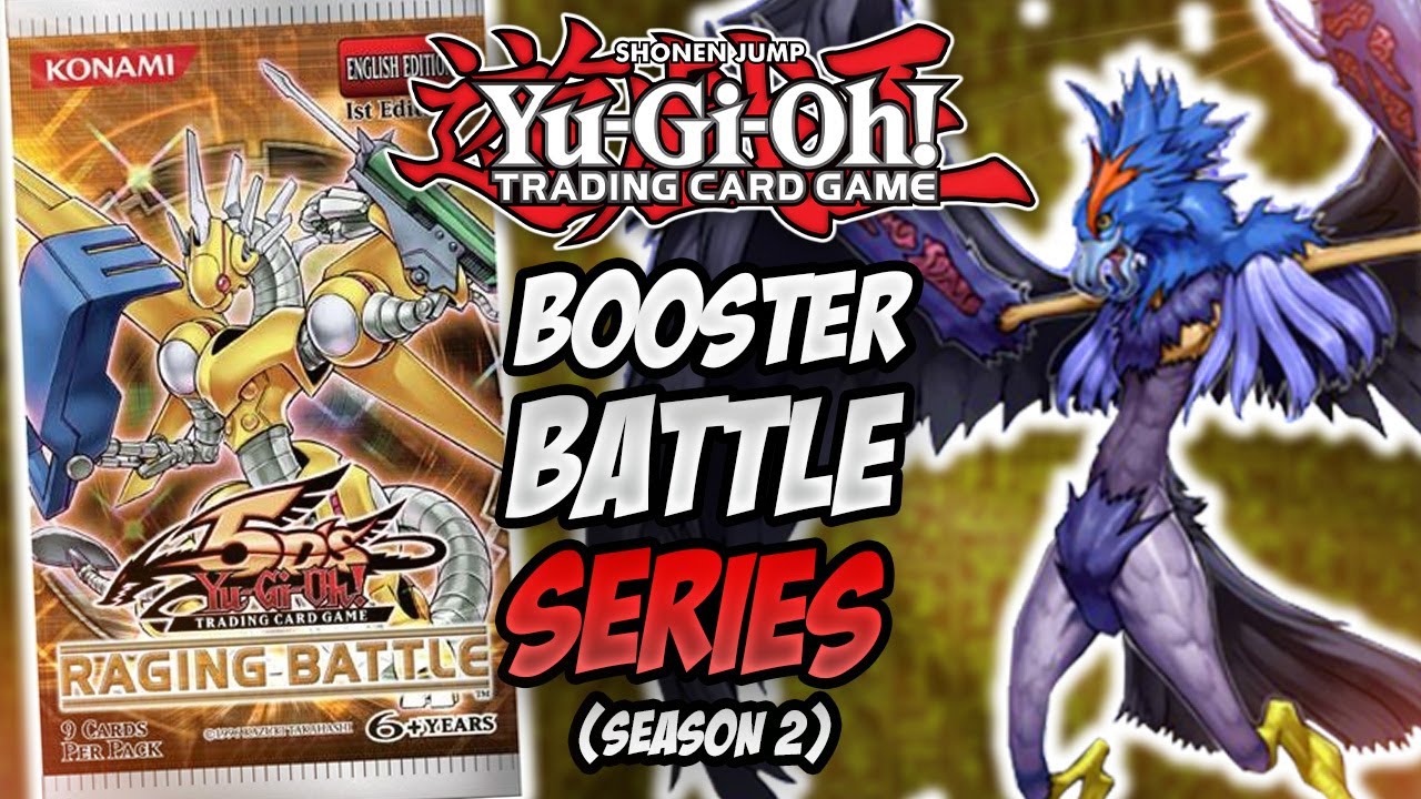 Raging Battle | Yu-Gi-Oh! Booster Battle Series Season 2 - YouTube