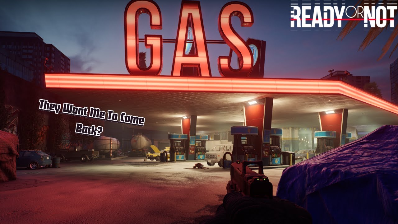 Ready or Not - Tactical Gas Station Raid Gone Wrong! - YouTube