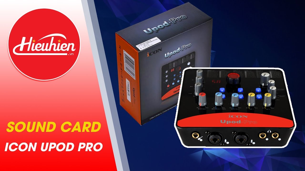 Reviews Soundcard Icon UPod Pro 6 điểm nổi bật Livetream, karaoke ...