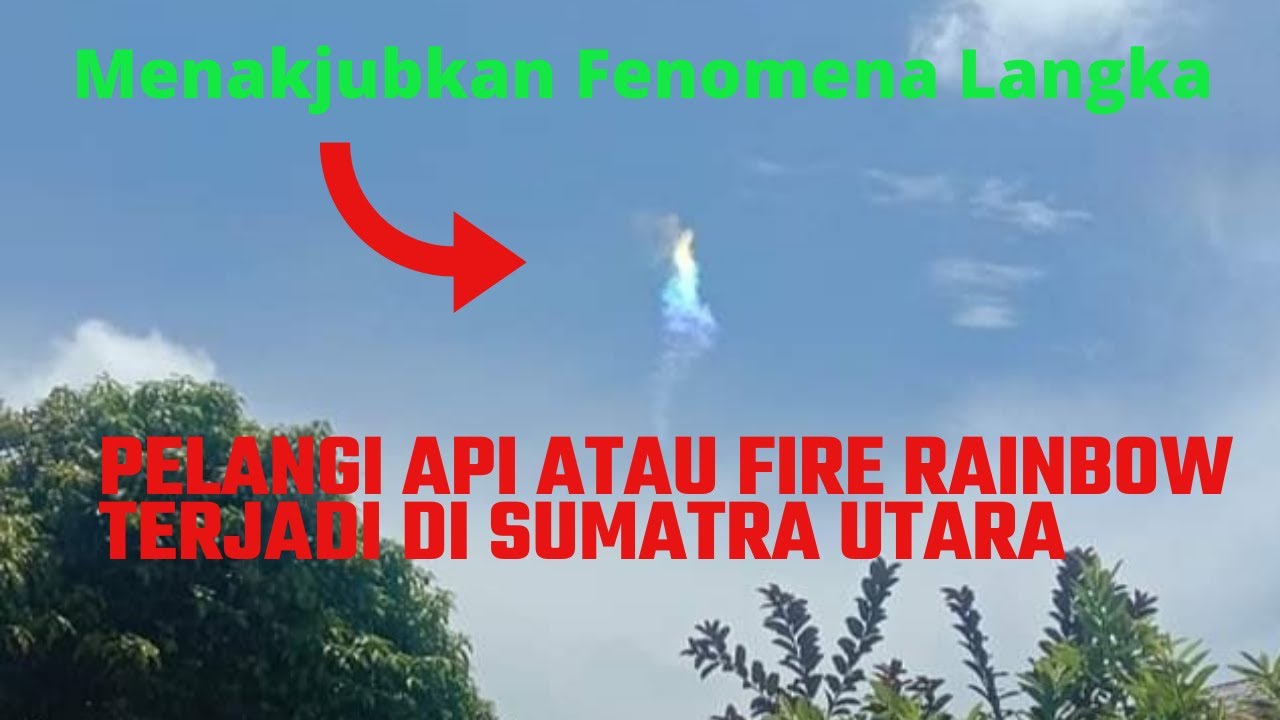 Fenomena Langka, seumur hidup baru pertama kali ini melihat fire ...