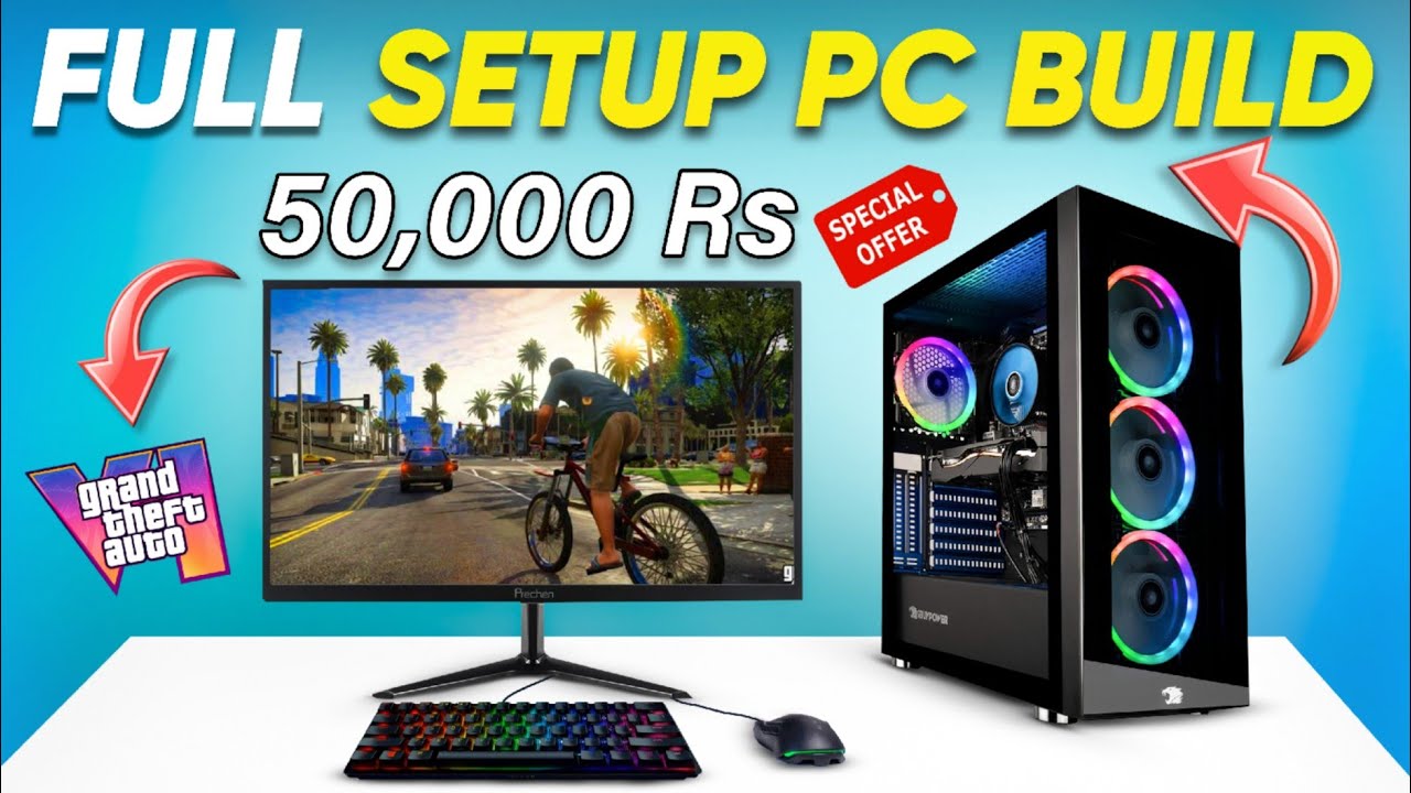 Rs 50,000 Full Setup 2024 || 50k PC Build With 8 GB GPU & Monitor🔥 ...