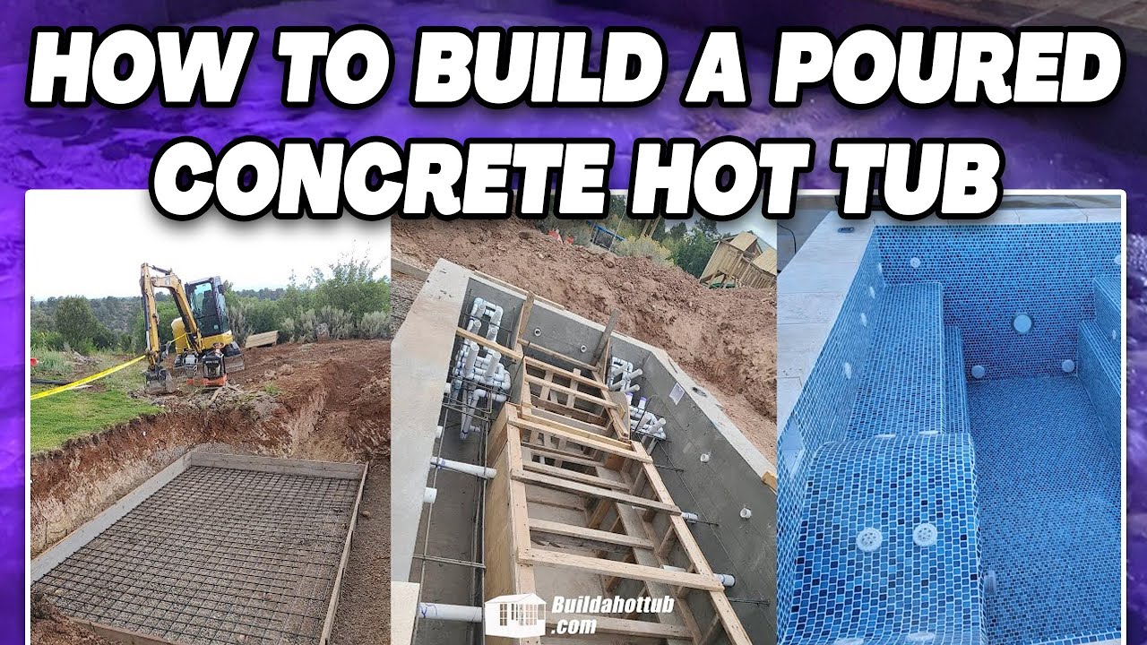 How to Build a Poured Concrete Hot Tub - YouTube