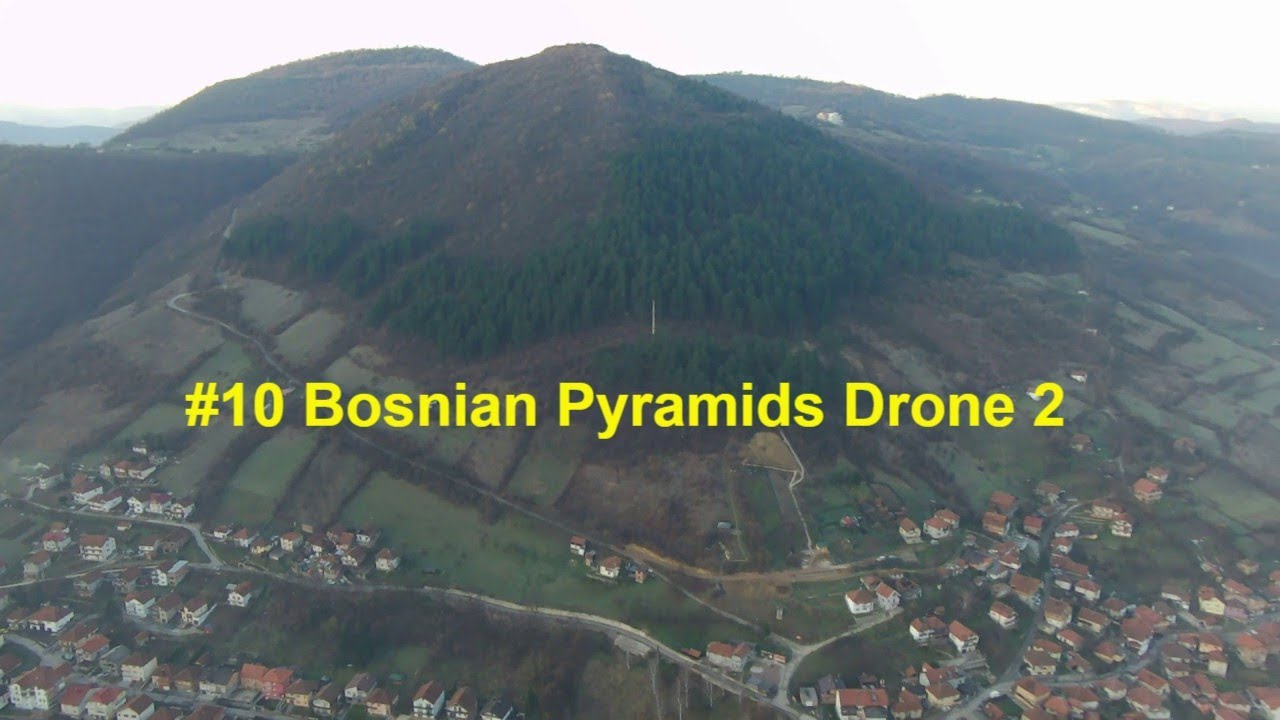 Bosnian Pyramids Drone 2 (Bosanske Piramide Visoko) : Discovered by Dr ...