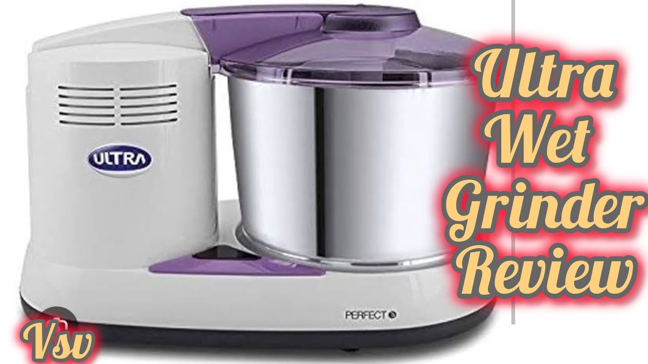 Ultra wet grinder unboxing and review| Grinder honest review and ...