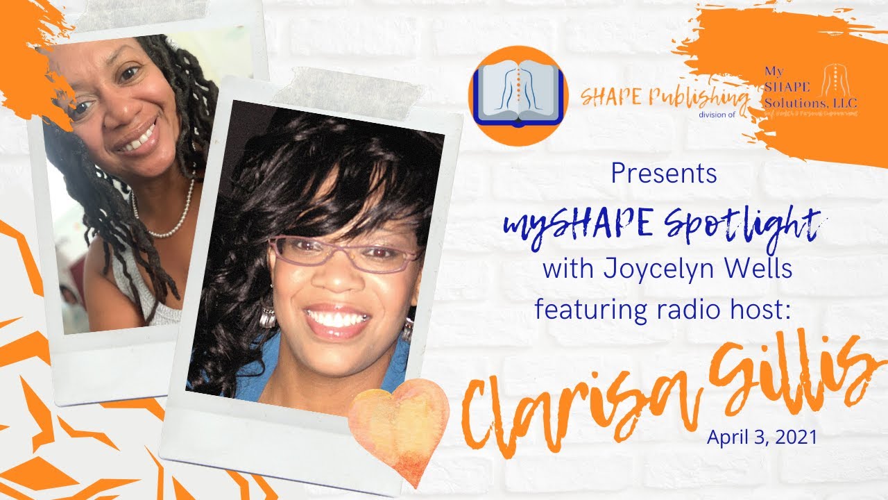 mySHAPE.Spotlight w/ Joycelyn Wells presents Clarisa Gillis - YouTube