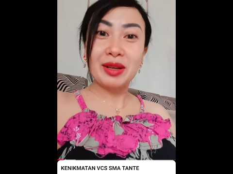 KENIKMATAN VCS SMA TANTE