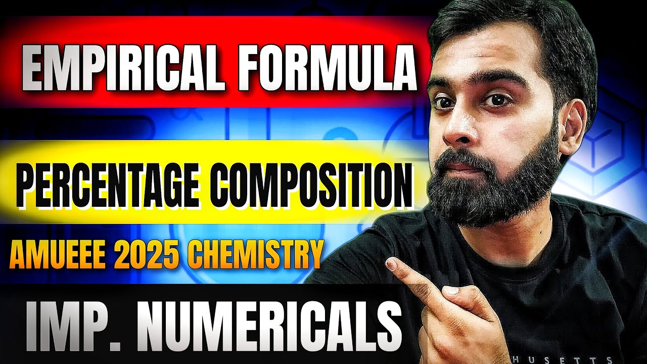 EMPIRICAL FORMULA & PERCENT COMPOSITION IMPORTANT NUMERICALS | AMUEEE ...