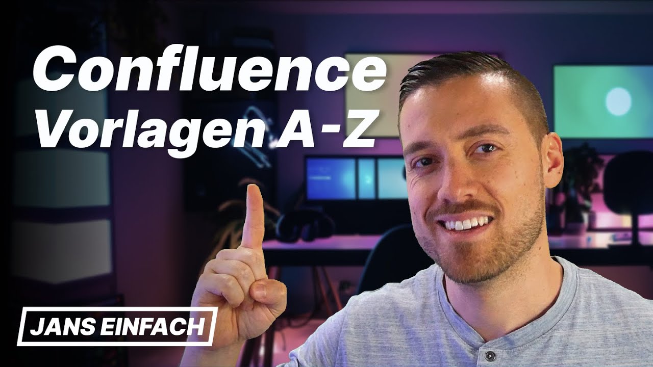 Confluence Vorlagen A bis Z | Jans Einfach #4 - YouTube