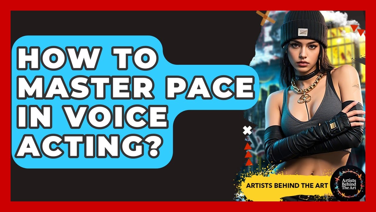 How To Master Pace In Voice Acting? - Artists Behind the Art - YouTube