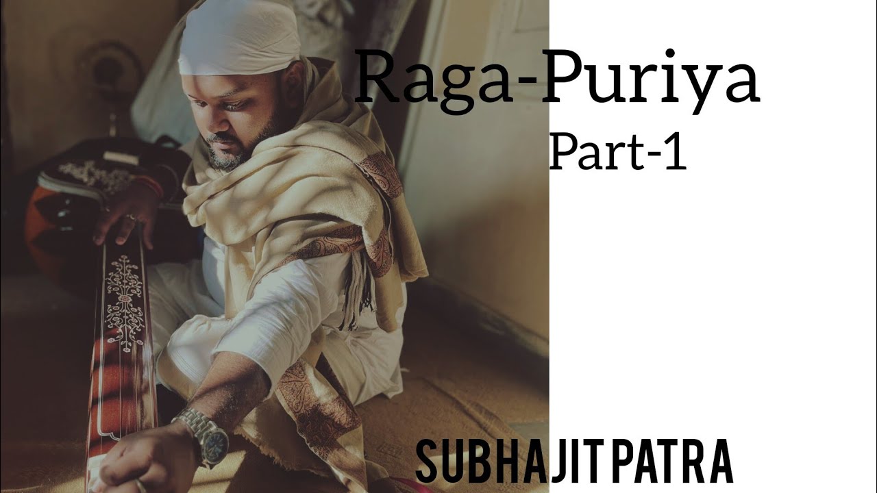 Raga - Puriya.1 | Subhajit Patra | Tabla - Prashanta Dey | Harmonium ...