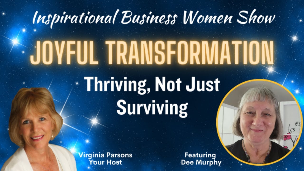Joyful Transformation – Thriving, Not Just Surviving - YouTube