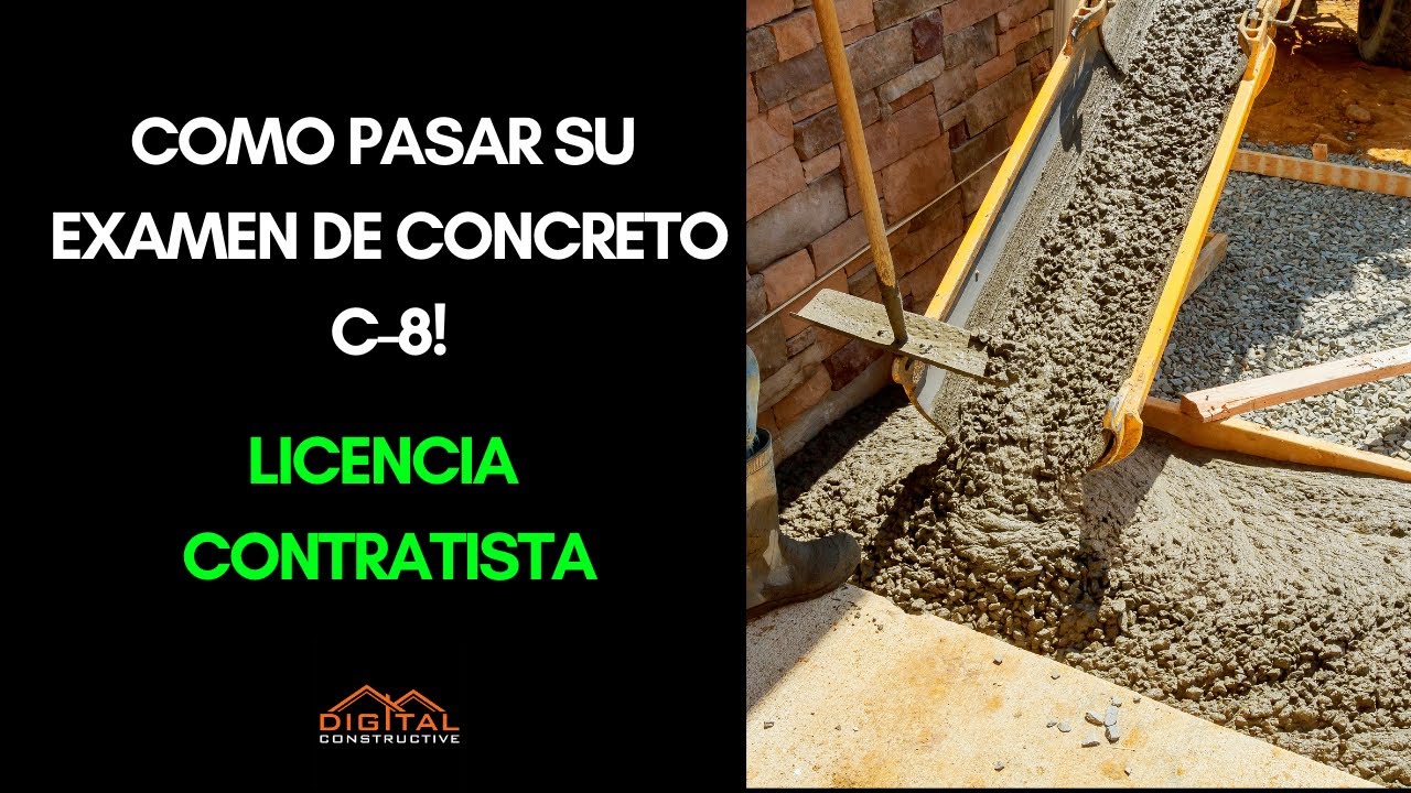 Examen de concreto - Licencia de contratista en California C-8 - Lo que ...