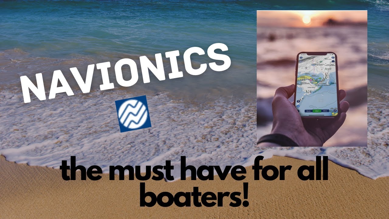 Navionics - The Must Have For Every Boater! - YouTube