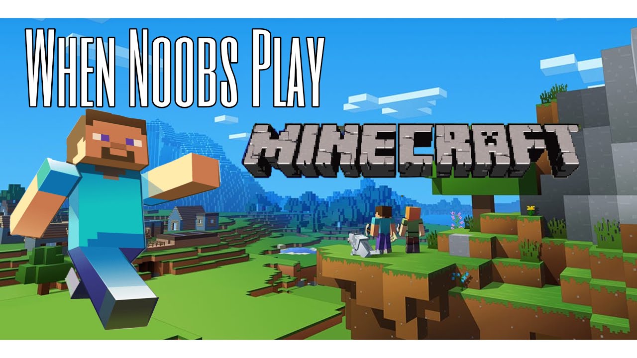 When Noobs play Minecraft - YouTube