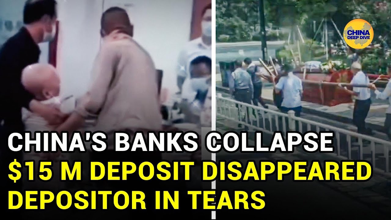China's banks collapse and run out of money: Depositors are in tears ...