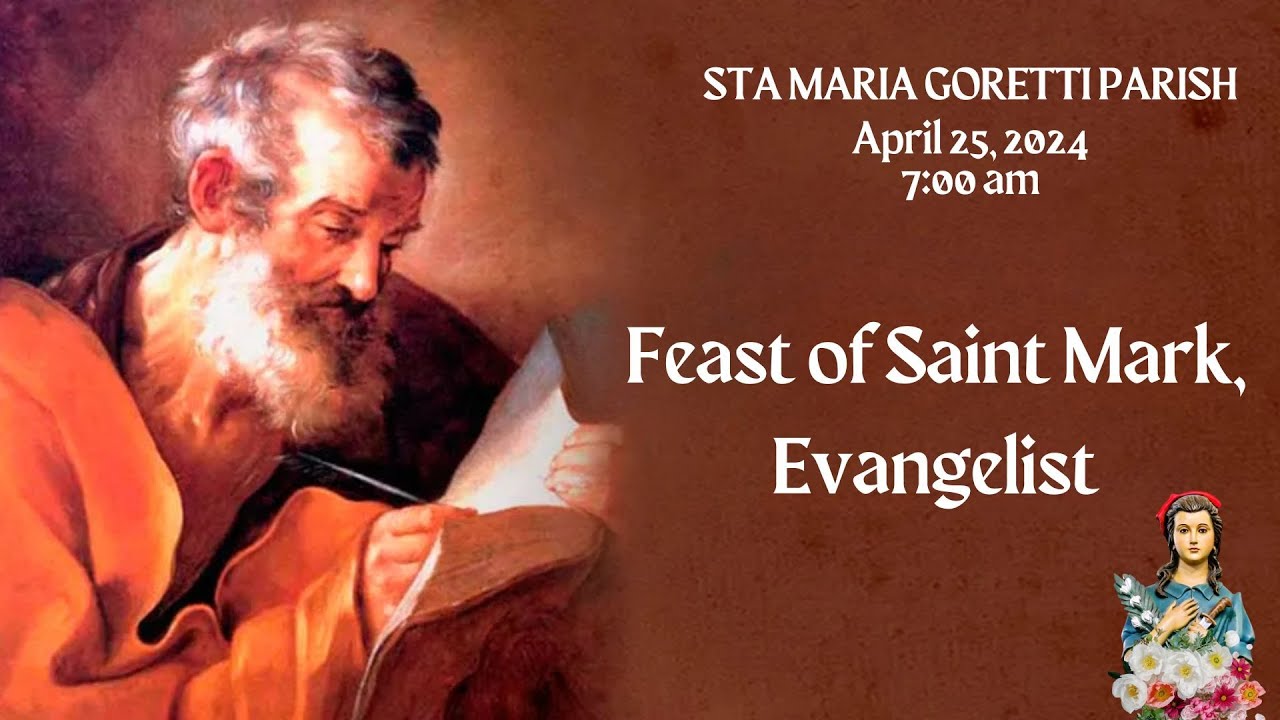 April 25, 2024 / Feast of Saint Mark Evangelist - YouTube