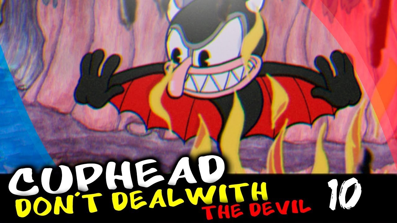 CUPHEAD : Dont Deal With the Devil Ep. 10 - YouTube