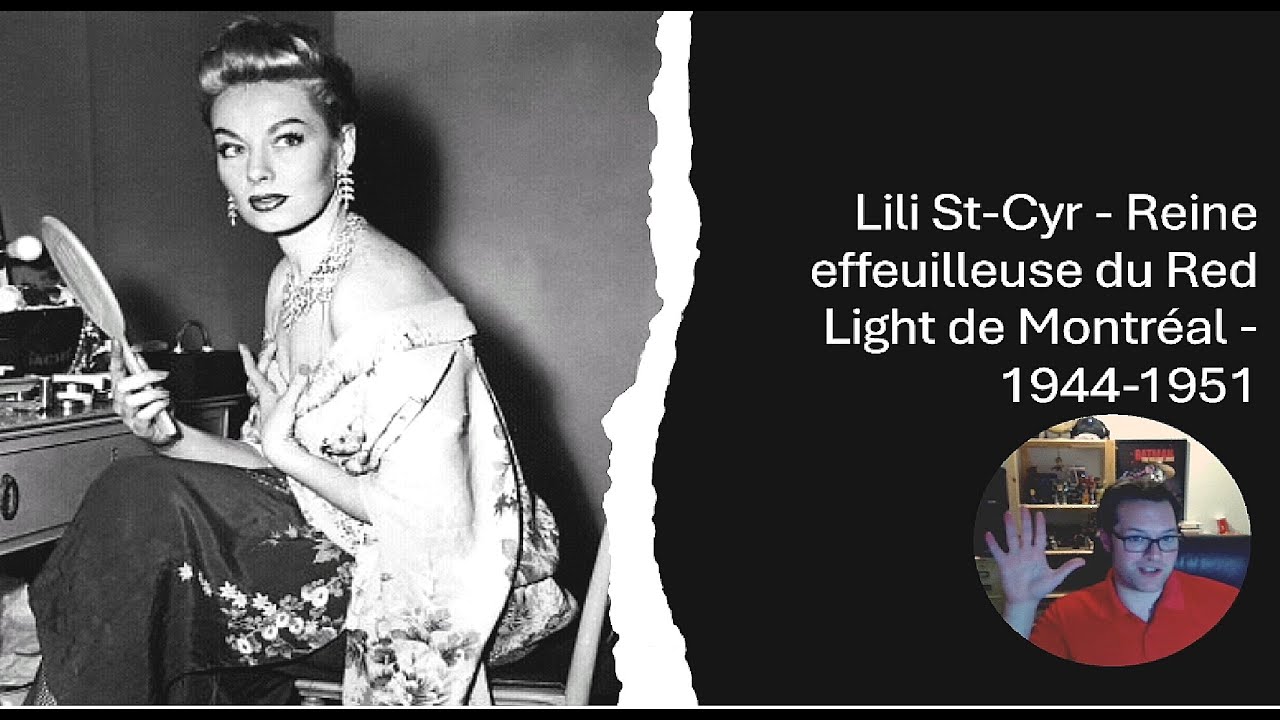 Lili St-Cyr – Reine effeuilleuse du Red Light de Montréal – 1944-1951 ...