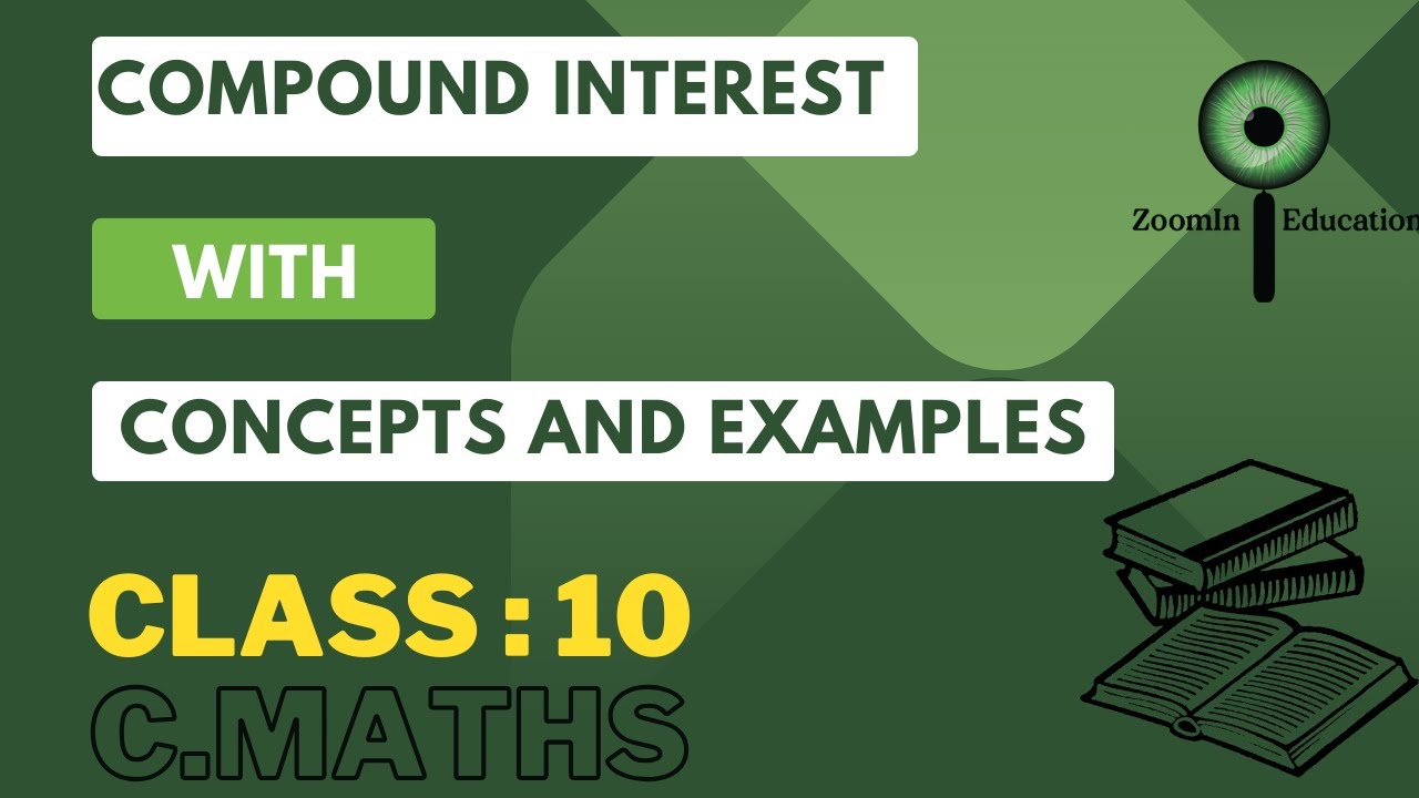 Compound Interest|| Mathematics || Basic concepts, Numerical || - YouTube