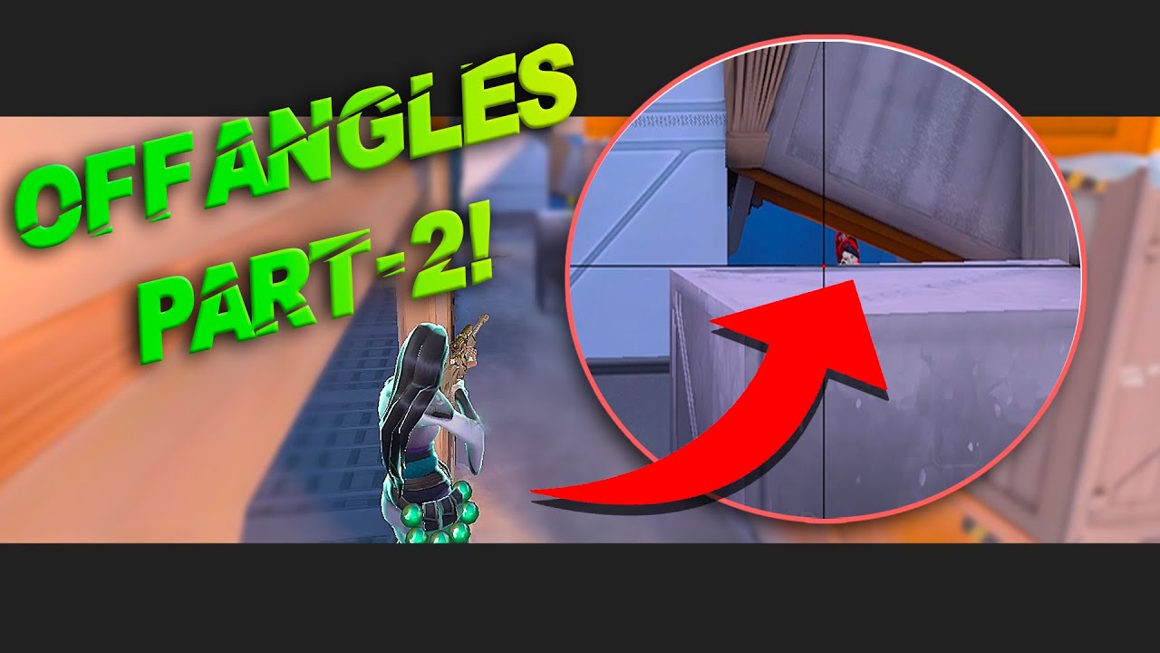 OFF ANGLES in VALORANT! | part 2 | - YouTube