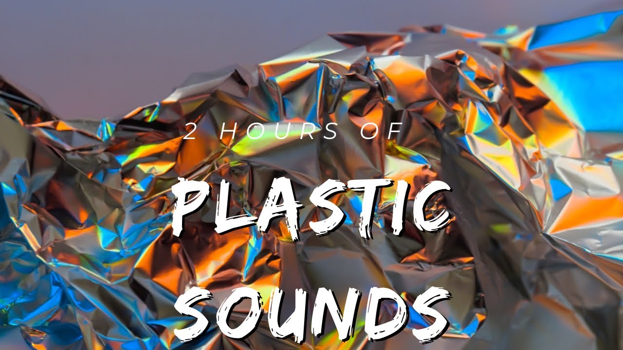 2 Hours of Plastic Sounds | Healing Melodies - YouTube