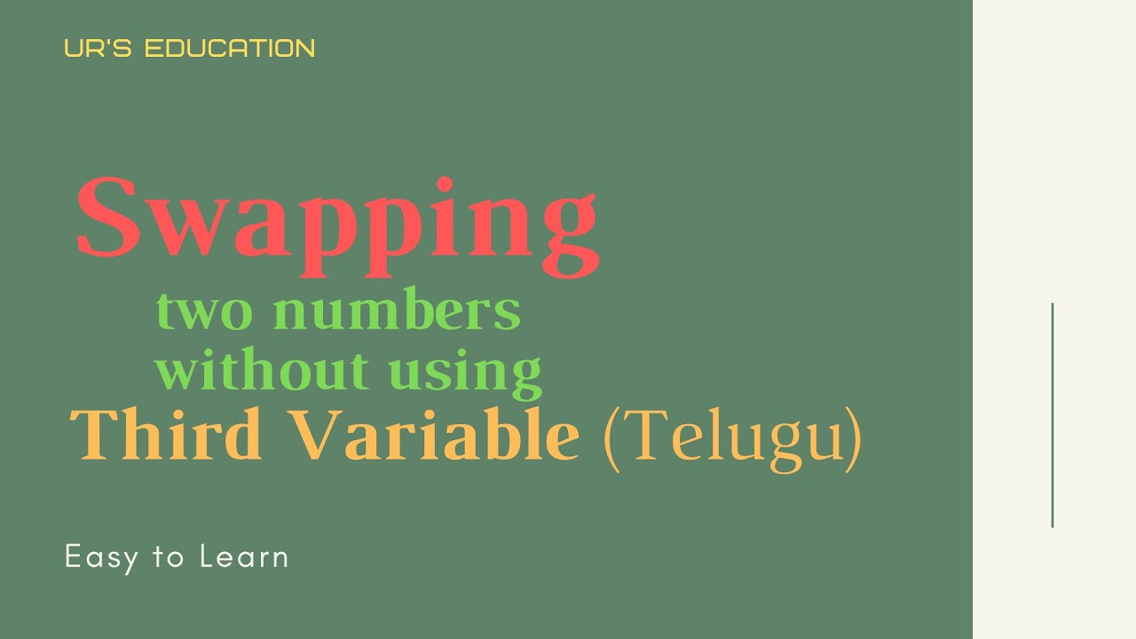 Swapping of two numbers without using Third variable in C in Telugu ...