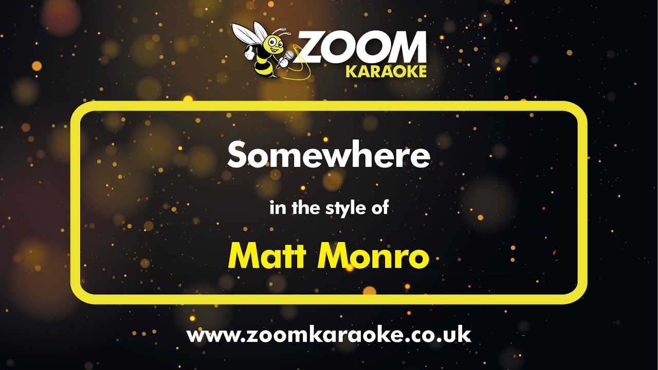 Matt Monro - Somewhere - Karaoke Version from Zoom Karaoke