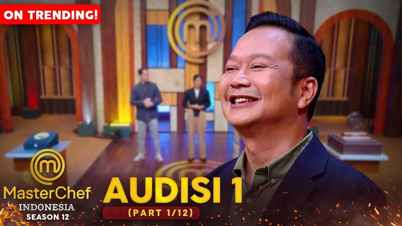 CHEF MASA KECIL! Chef Rudy Menjadi Juri Baru Season 12 | Audition 1 (1/ ...