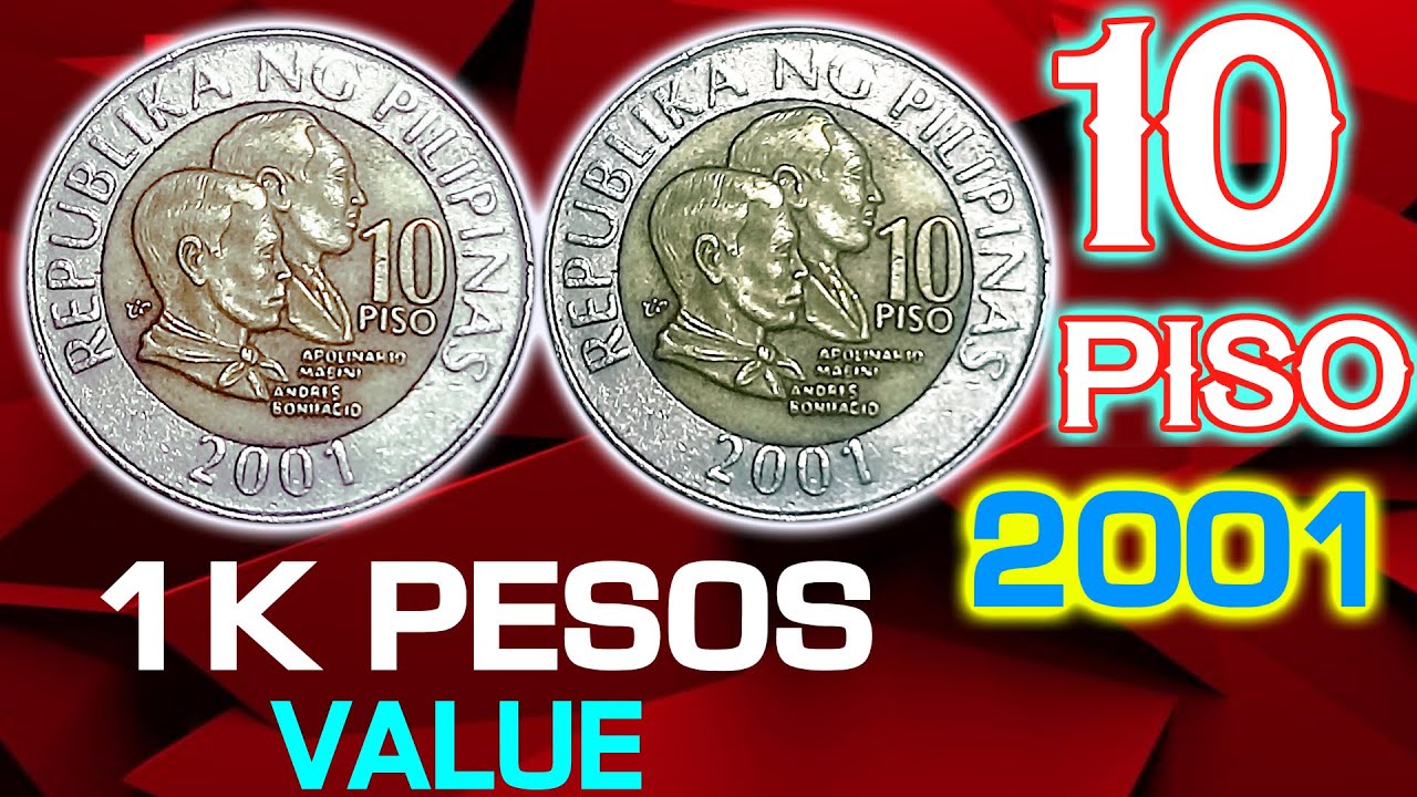 1K Pesos ang Value 2001 10 Pesos Variety Coin - YouTube