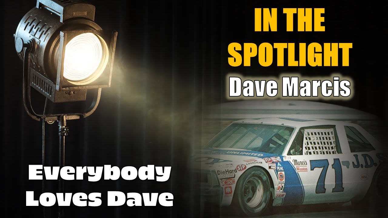 In The Spotlight: Dave Marcis - Everybody Loves Dave - YouTube