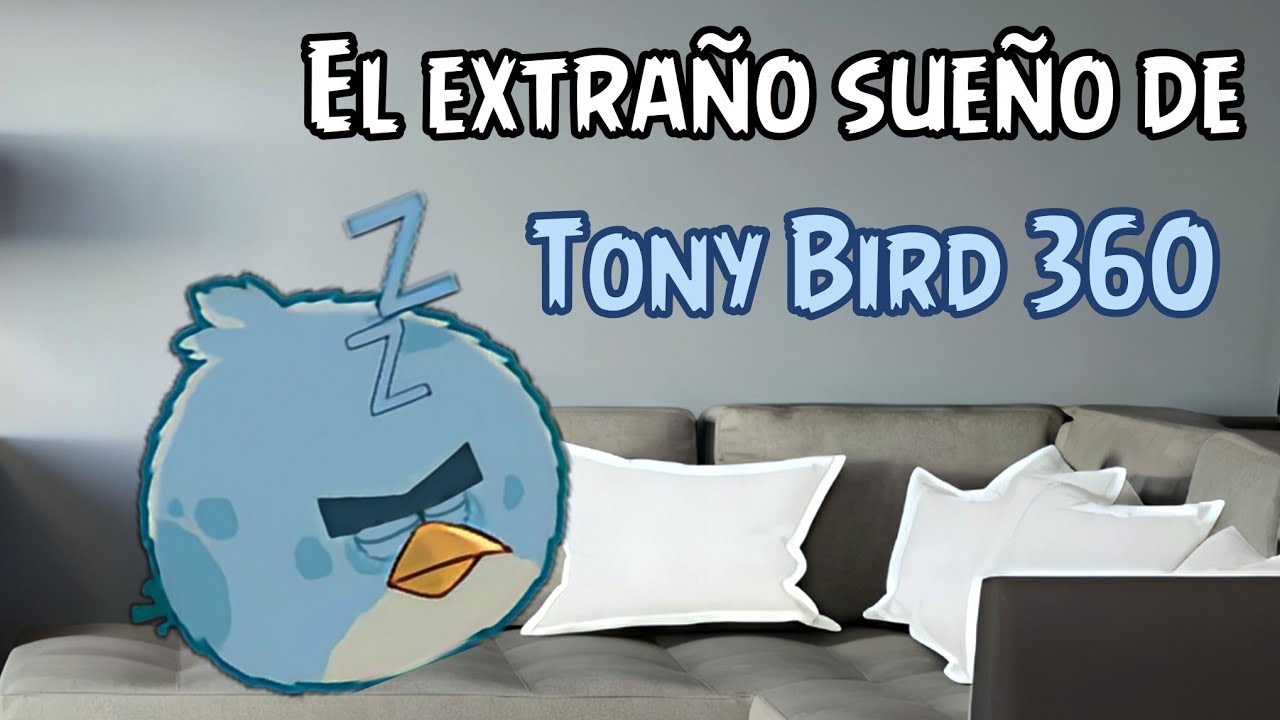 El extraño sueño de Tony Bird 360 (animación hecha por @EndrexBird ...