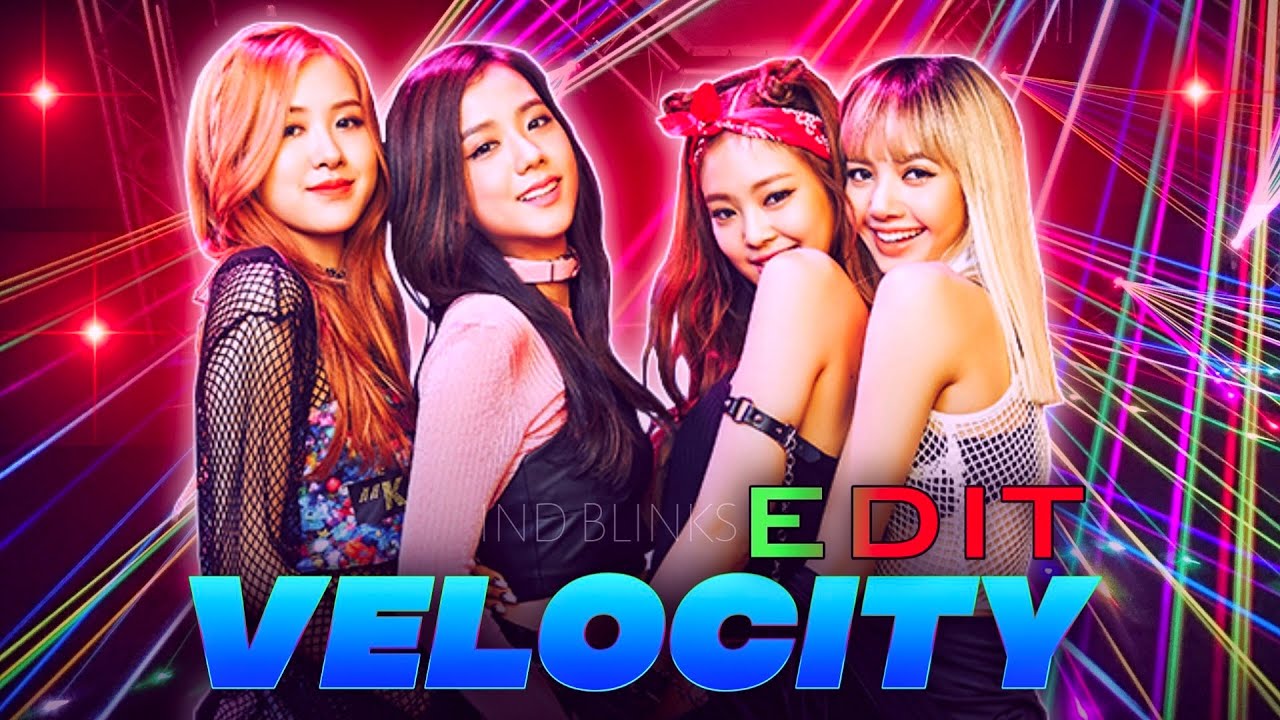 Blackpink pink velocity edit | - YouTube
